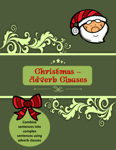 Christmas Adverb Clauses | Teaching Resources