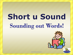 Short u Sound - Sounding Out Words PowerPoint | Teaching Resources
