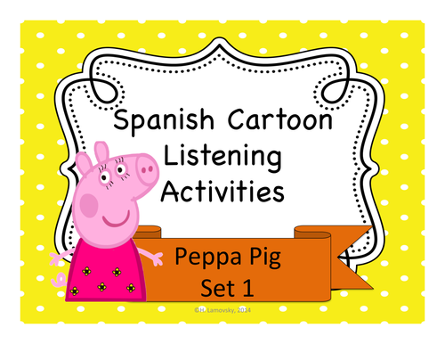 Peppa Pig Spanish Listening Activities | Teaching Resources