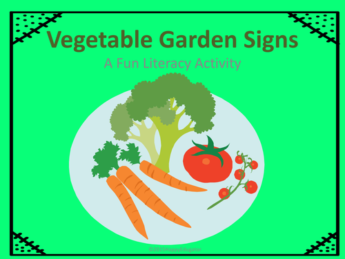 Spring Vegetable Garden Signs - Fun Literacy Activity | Teaching Resources