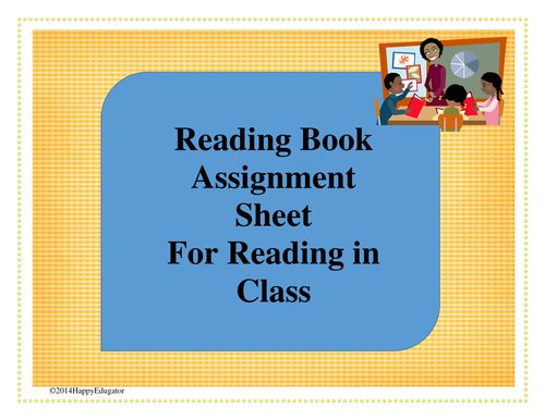 Reading Book Assignment Sheet for Reading in Class | Teaching Resources