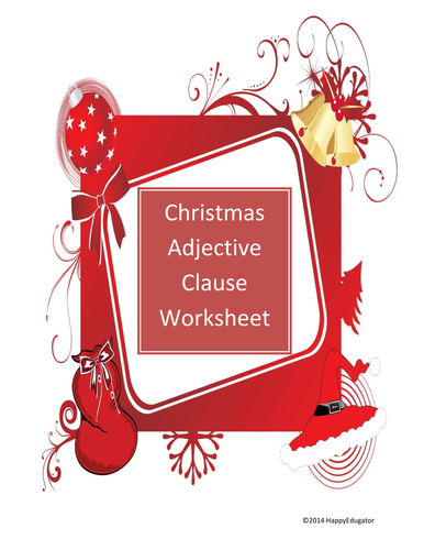 Christmas Adjective Clause Worksheet | Teaching Resources