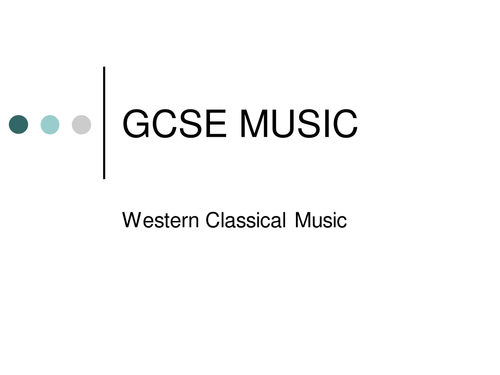 AQA GCSE Music - History of Western Classical Music | Teaching Resources
