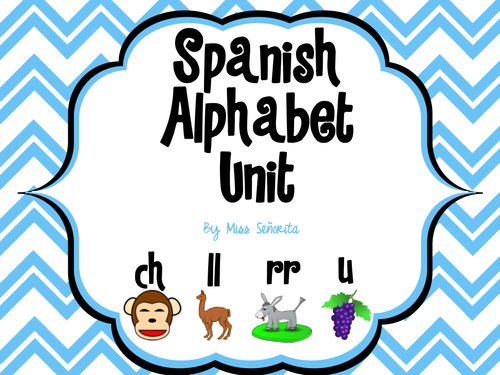 Spanish Alphabet Unit | Teaching Resources
