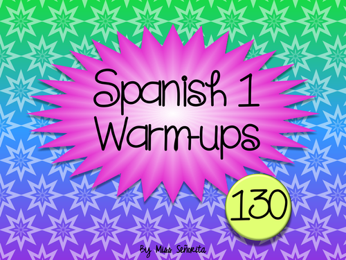 Spanish 1 Warm-ups & Bell Ringers: 130 | Teaching Resources