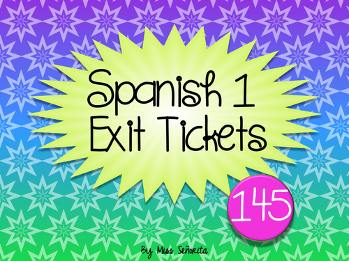 Spanish 1 Exit Tickets: 145 | Teaching Resources