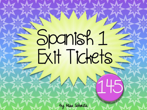 Spanish 1 Exit Tickets: 145 | Teaching Resources