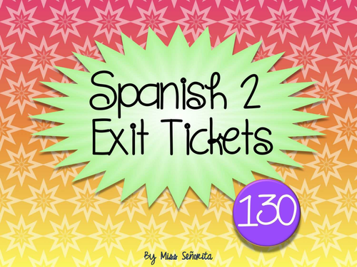 Spanish 2 Exit Tickets: 84 | Teaching Resources