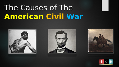 The Causes Of The American Civil War | Teaching Resources