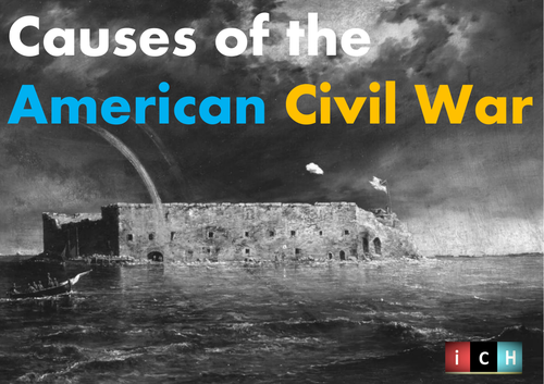 The Causes Of The American Civil War | Teaching Resources