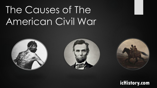 The Causes Of The American Civil War | Teaching Resources