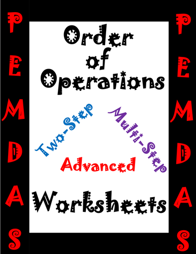 Order of Operations-Basic to Advanced | Teaching Resources