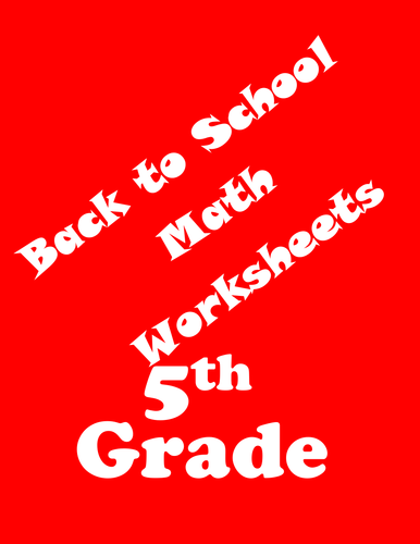 Back to School Math Worksheets-5th Grade | Teaching Resources