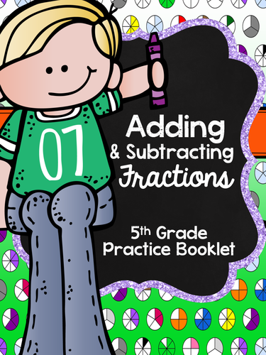 5th Grade Practice Booklet - Add & Subtract Fractions | Teaching Resources