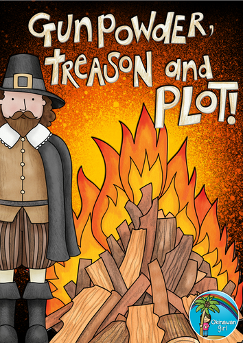 Guy Fawkes and the Gunpowder Plot! | Teaching Resources
