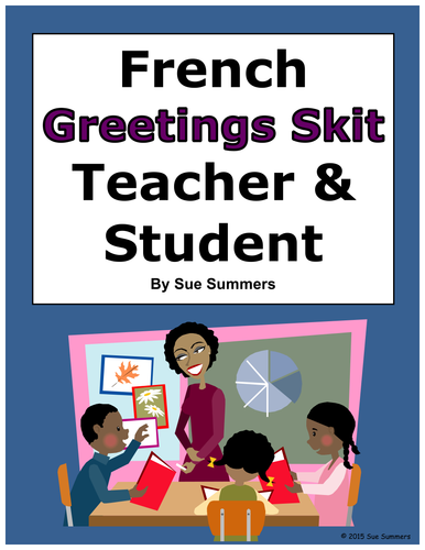 French Greetings Skit / Role Play - Teacher and Student | Teaching ...
