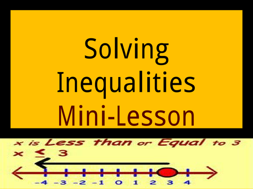 Solving Inequalities Mini-Lesson | Teaching Resources
