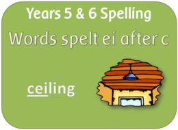 SPaG Year 5 & 6 Spelling: Words with the /i:/ sound spelt ei after c ...