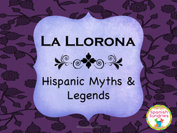 Hispanic Myths & Legends: La Llorona | Teaching Resources