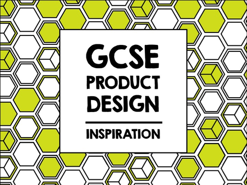 GCSE Product Design - Inspiration | Teaching Resources