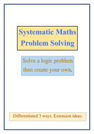 Systematic Maths Problem Solving: Logic Problems | Teaching Resources