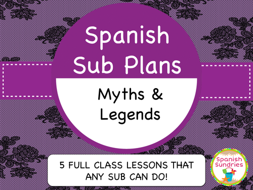 Spanish Sub Plans: Hispanic Myths & Legends | Teaching Resources