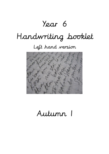 Year 6 Handwriting booklet for Left handers | Teaching Resources