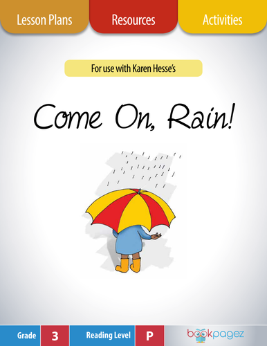 Come On, Rain! Lesson Plans & Activities Package, Third Grade (CCSS ...