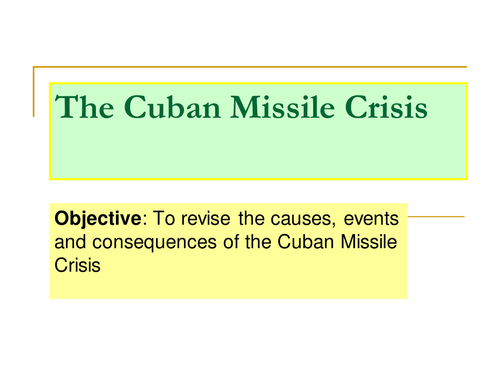 Cuban Missile Crisis Revision Lesson | Teaching Resources