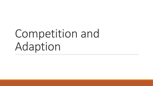 Competition and Adaptation | Teaching Resources