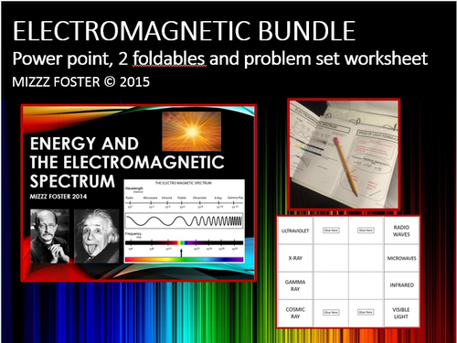 Electromagnetic Bundle: Power point, 2 foldables, Visible light ...