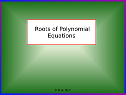 Roots of Polynomials (A-Level Further Maths) | Teaching Resources