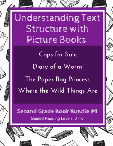 Understanding Text Structure with Picture Books (Second Grade Book ...