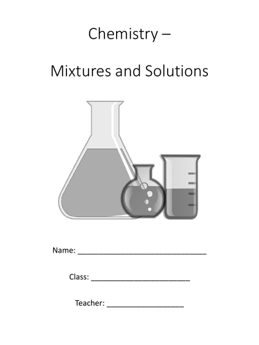 Mixtures and Solutions - complete KS3 topic | Teaching Resources