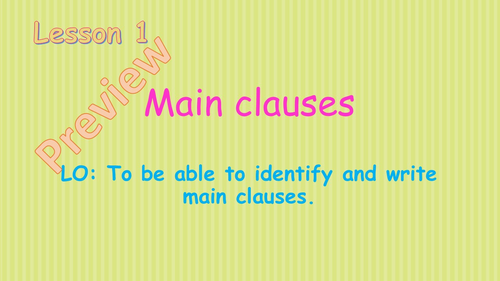 Yr 5 and 6 New Curriculum English Main and Subordinate Clauses ...