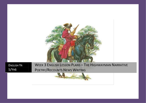 The Highwayman Narrative Poetry, Persuasive Writing & Recounts ...
