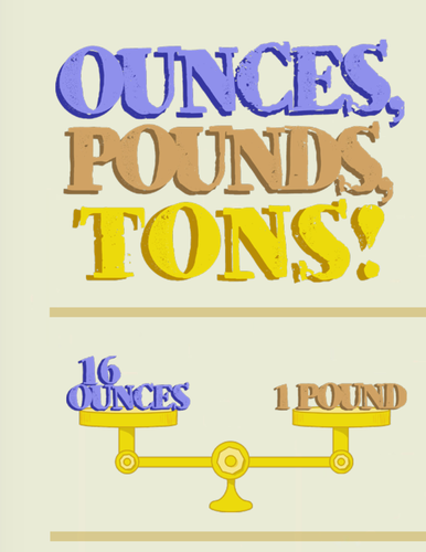 Weight: Ounces, Pounds, Tons | Teaching Resources