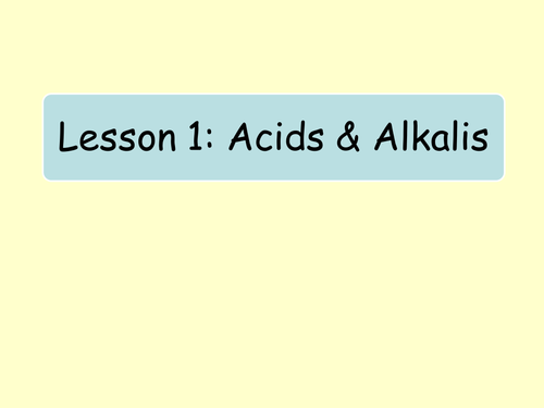 Acids and Alkalis - Series of lessons | Teaching Resources