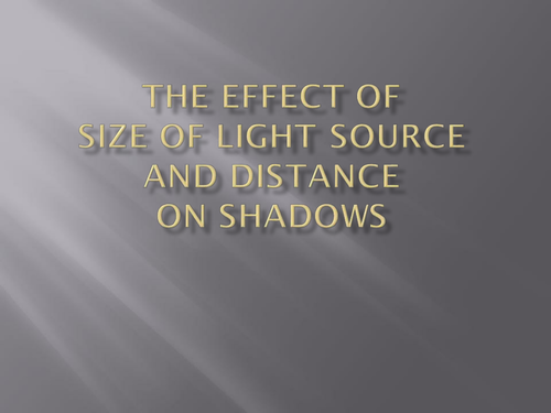 Size and Distance of light sources in Photography | Teaching Resources