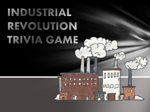 Industrial Revolution Jeopardy Trivia Game Fun Stuff! | Teaching Resources
