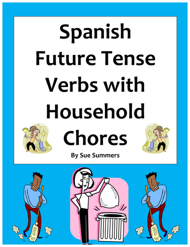 Spanish Future Tense Verbs - Chores Around the House | Teaching Resources