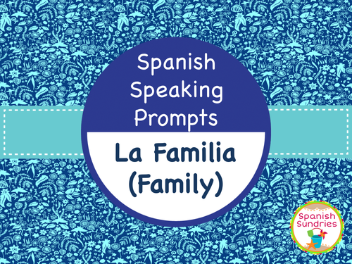 Spanish Speaking Prompts - La Familia (Family) | Teaching Resources
