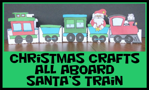 Christmas Crafts - Santa's Christmas Train | Teaching Resources