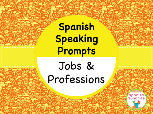 Spanish Speaking Prompts - Jobs & Professions | Teaching Resources
