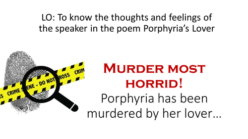 Porphyria's Lover poem by Robert Browning | Teaching Resources