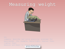 KS1 Maths Measurement: WEIGHT AND CAPACITY powerpoints, activities ...