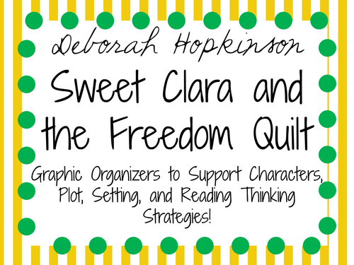 Sweet Clara and the Freedom Quilt Picture Book Study | Teaching Resources