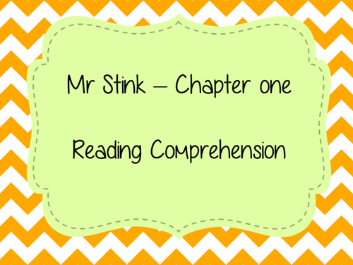 Reading Comprehension – Mr Stink by Charleei - Teaching Resources - TES