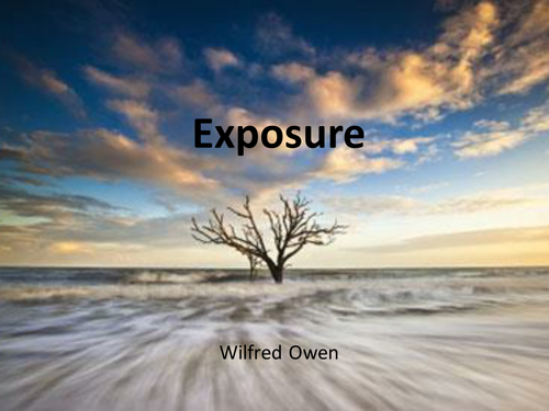 WAR POETRY Edexcel Literature Poetry (Conflict) - 'Exposure' by Wilfred ...