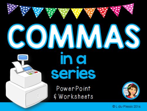 Commas in a series | Teaching Resources